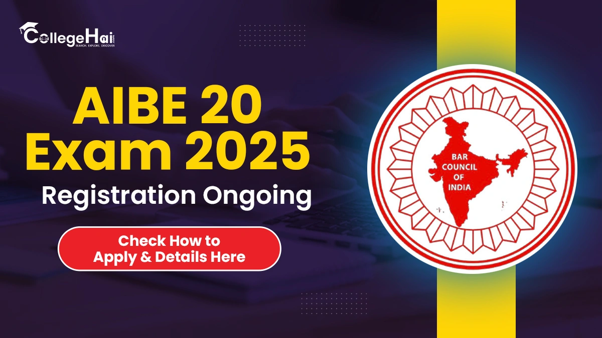 AIBE 20 Exam 2025 Registration Ongoing: Check How to Apply and Details Here