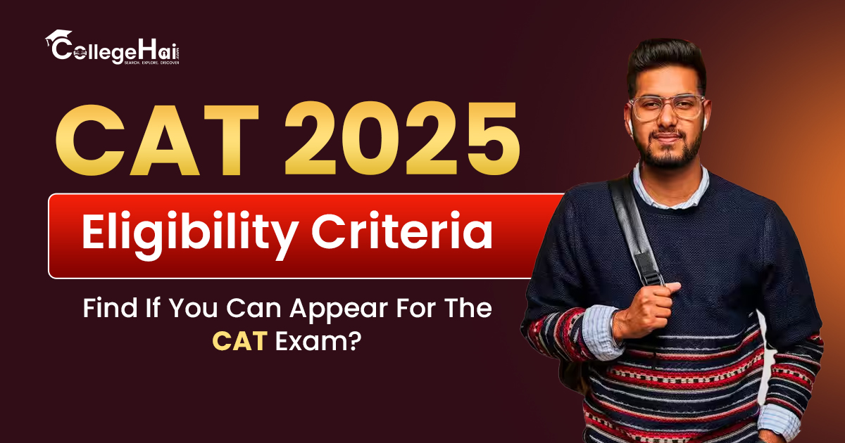 CAT 2025 Eligibility Criteria - Age Limit, Qualification, and ...