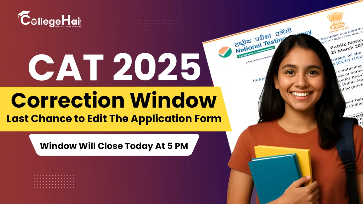 CAT Correction Window 2025: Last Chance to Edit the Application Form ...