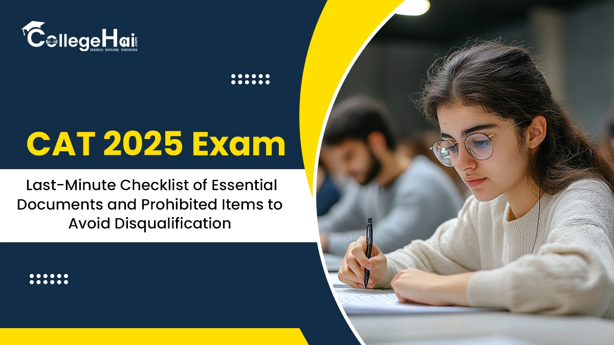 CAT Exam 2025: Last-Minute Document & Prohibited Items Checklist