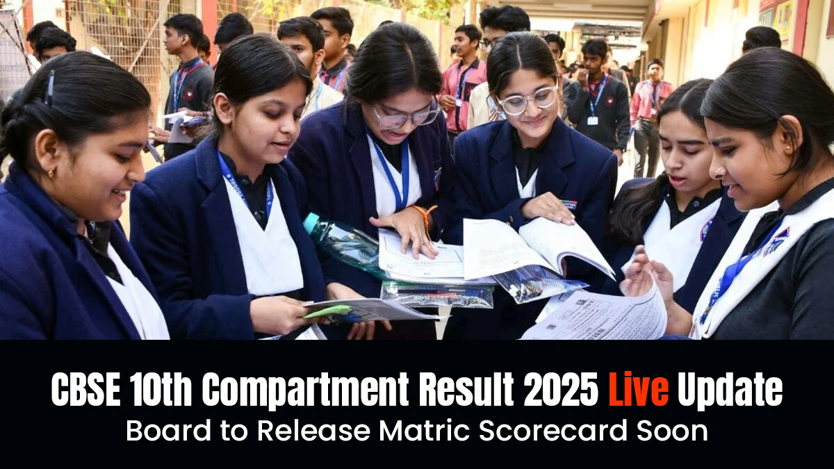 CBSE 10th Compartment Result 2025 Live Update: Board to Release Matric ...