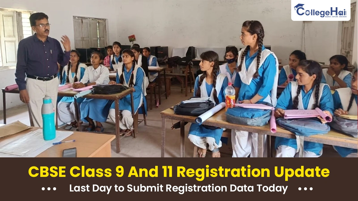 CBSE Class 9 And 11 Registration Update: Last Day to Submit ...