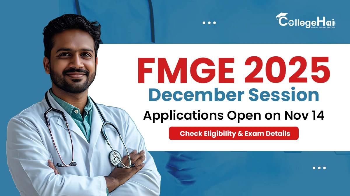 FMGE 2025 December Session: Registrations Open, Check Details