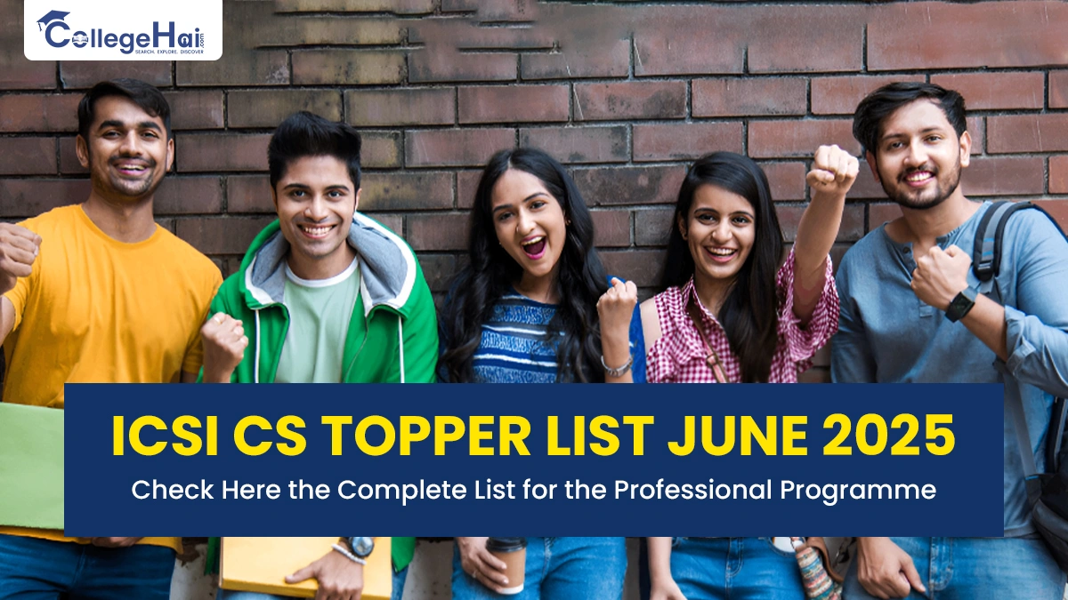 ICSI CS Topper List June 2025: Check here the Complete List for the ...