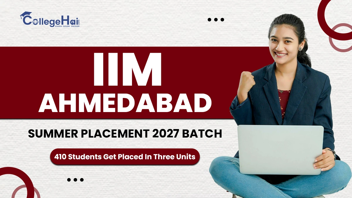 IIM Ahmedabad Summer Placements 2027: 410 Students Successfully Placed