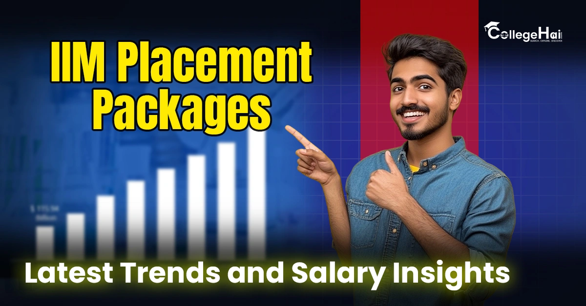 IIM Placement Packages: Latest Trends and Salary Insights
