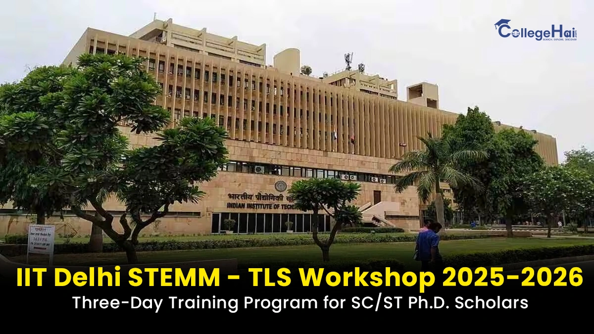 IIT Delhi STEMM–TLS 2025–26: 3-Day Workshop for SC/ST PhD Scholars