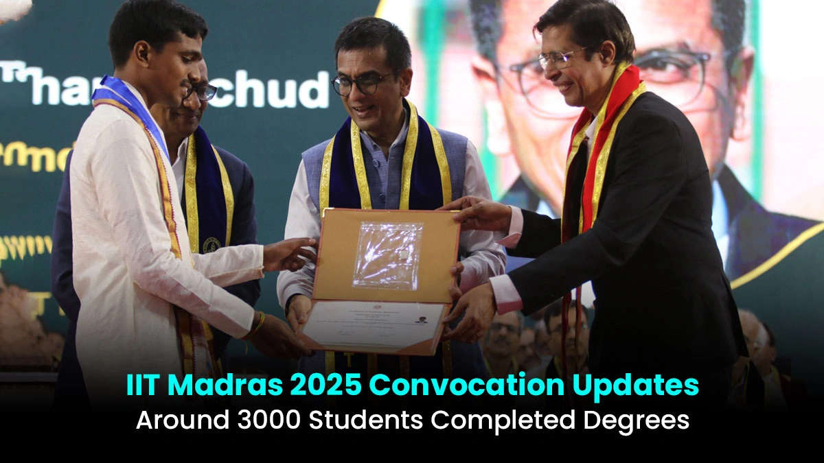 IIT Madras 2025 Convocation Updates: Around 3000 Students Completed Degrees
