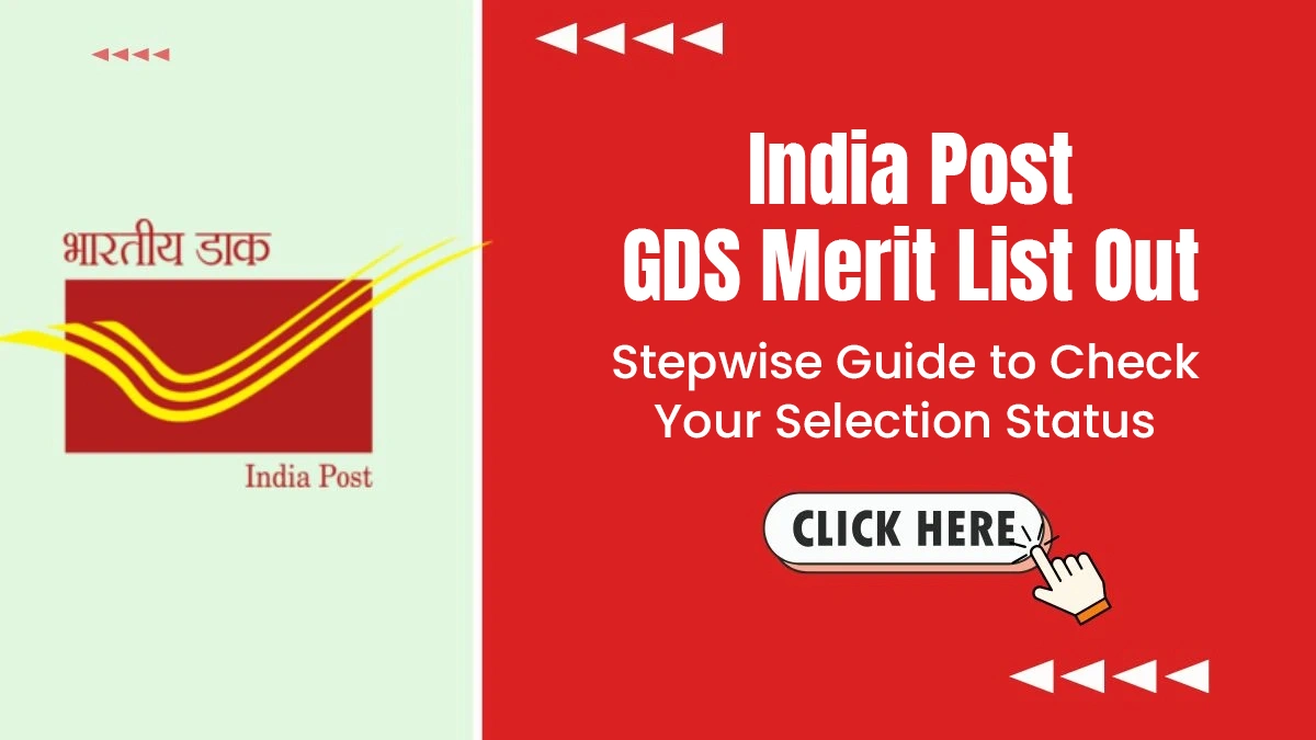 India Post GDS Merit List Out: Stepwise Guide to Check Your Selection ...