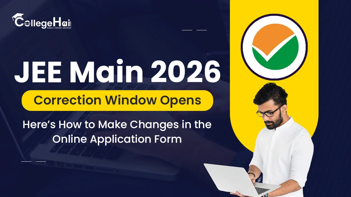 JEE Main 2026 Correction Window Opens: Edit Application Form Now