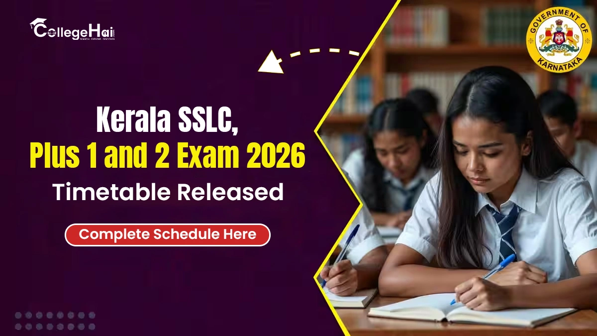 Kerala SSLC, Plus 1 & 2 Exams 2026: Timetable Released