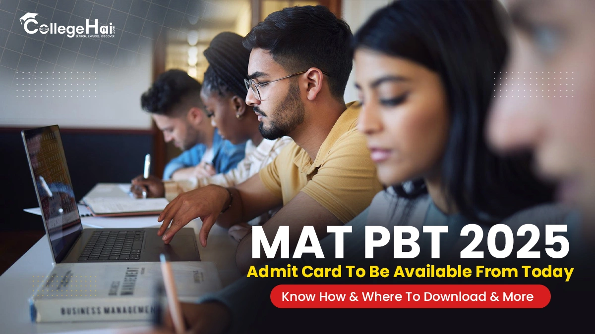 MAT PBT 2025: Admit Card to be Available from Today, Know How and Where ...