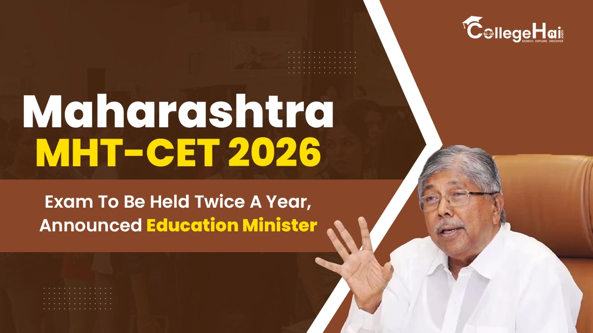 Maharashtra MHT-CET 2026: Exam to Be Held Twice a Year