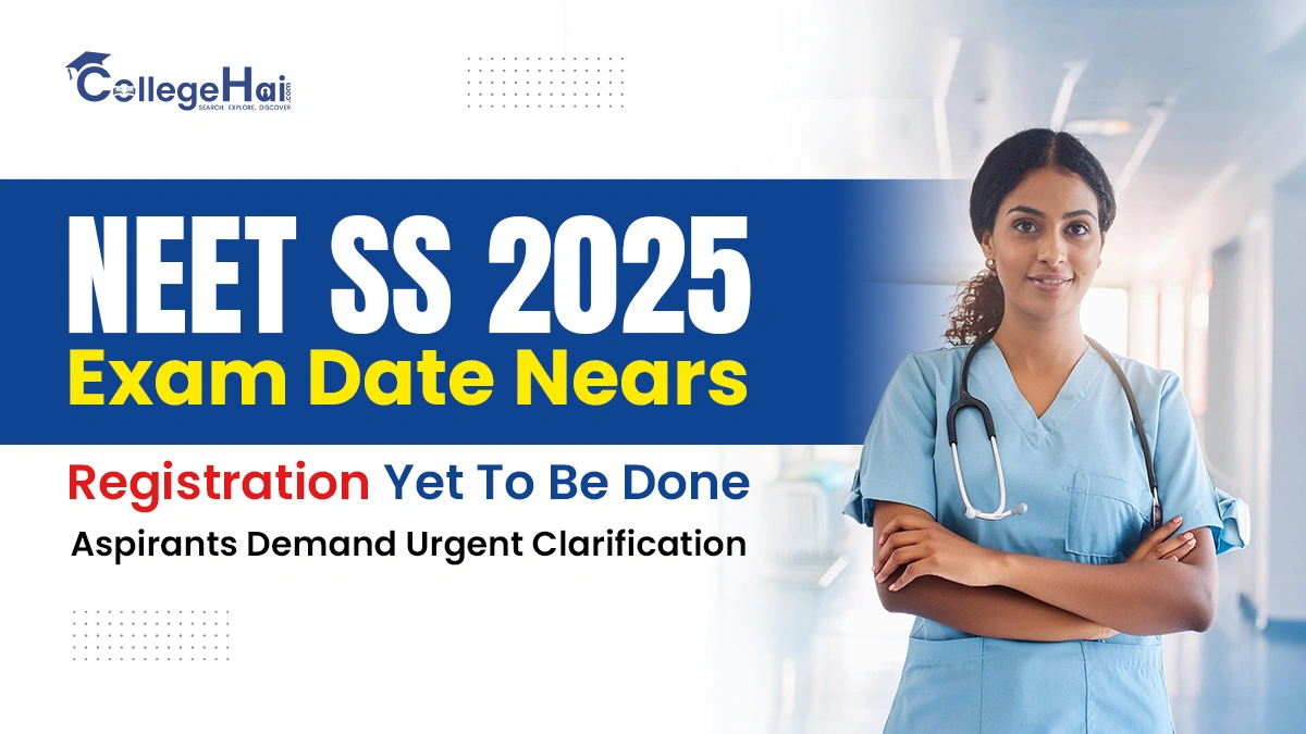 NEET SS 2025: Exam Date Nears, Registration Yet to be Done, Aspirants ...