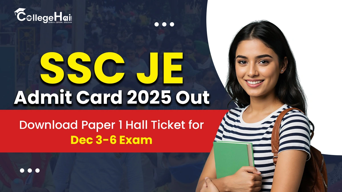 SSC JE 2025 Admit Card Out: Download Paper 1 Hall Ticket