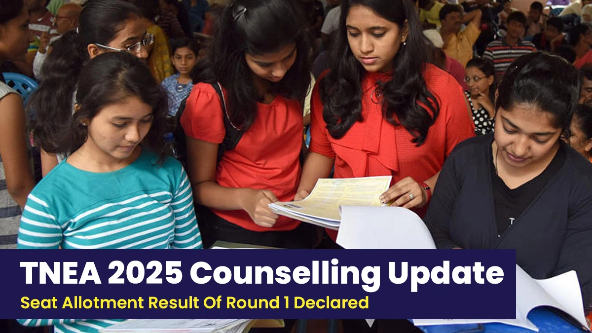 TNEA 2025 Counselling Update: Seat Allotment Result Of Round 1 Declared