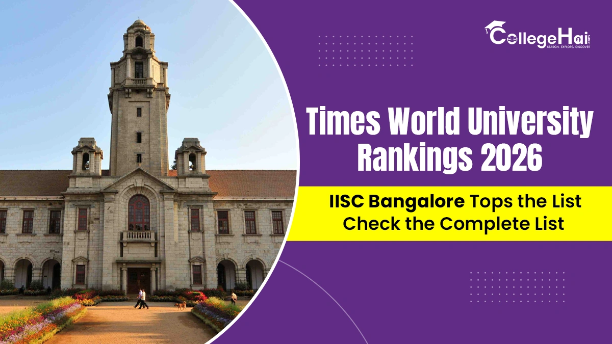 Times World University Rankings 2026: IISC Bangalore Tops the List ...