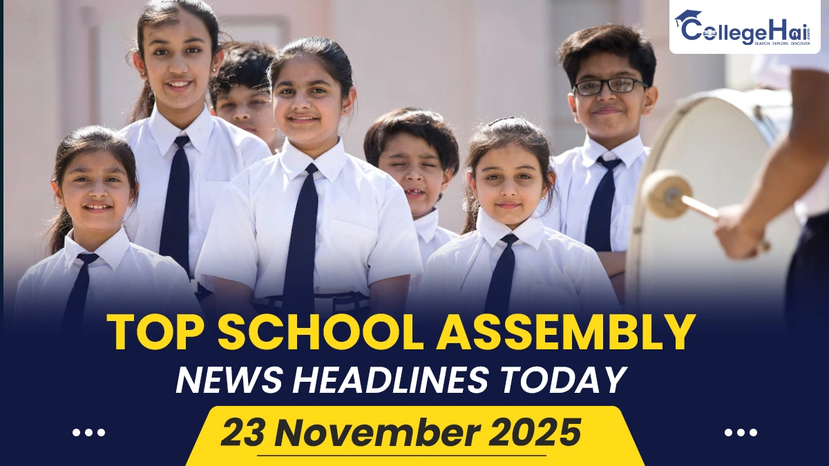 Top School Assembly News Headlines Today (23 November)
