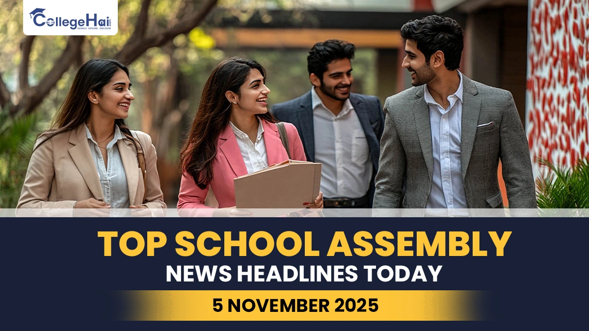 Top School Assembly News Headlines Today (5 November)