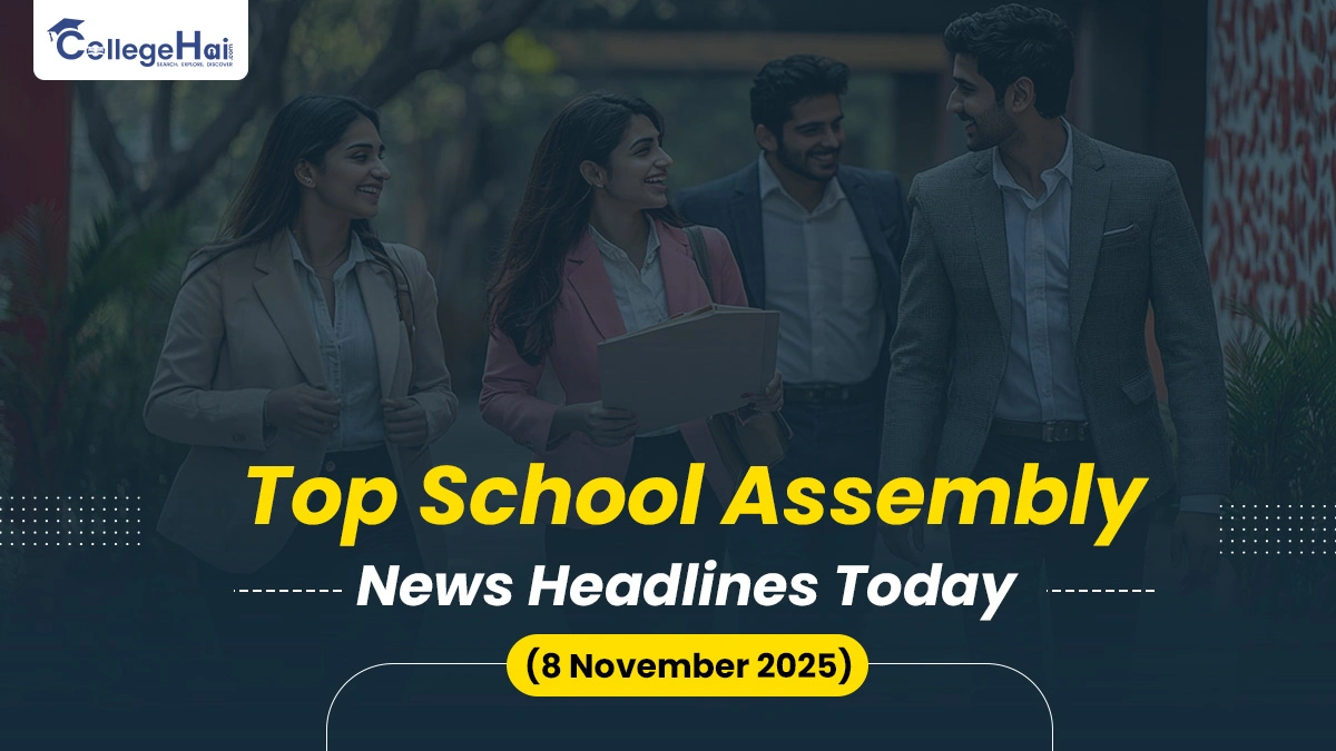 Top School Assembly News Headlines Today (8 November)
