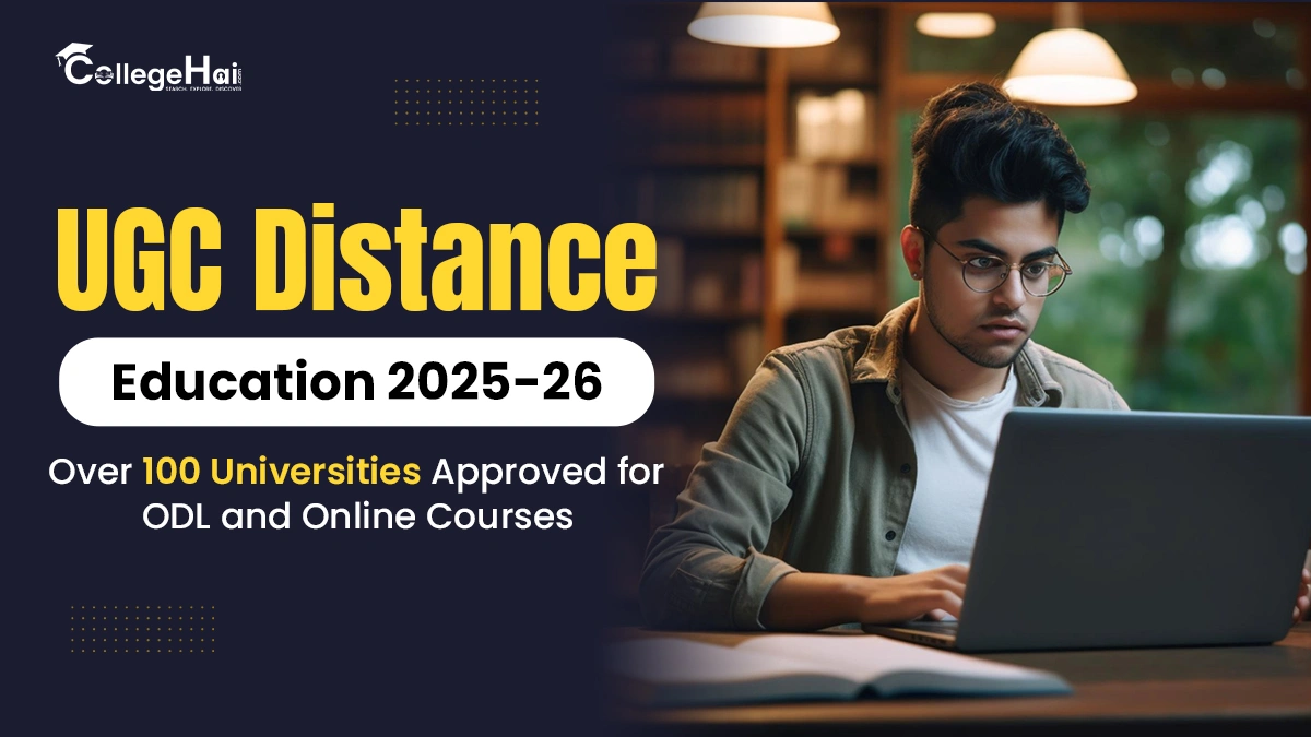 UGC Distance Education 2025-26: Over 100 Universities Approved for ODL ...