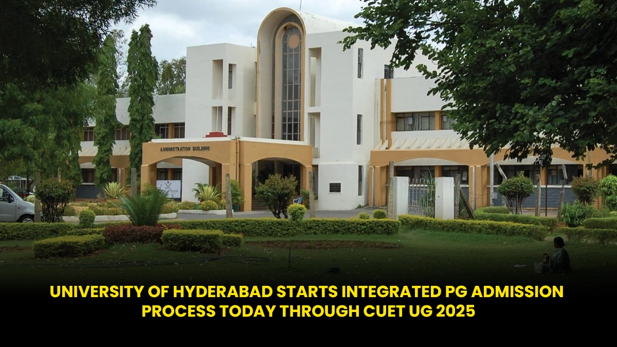 University of Hyderabad Starts Integrated PG Admission Process Today ...
