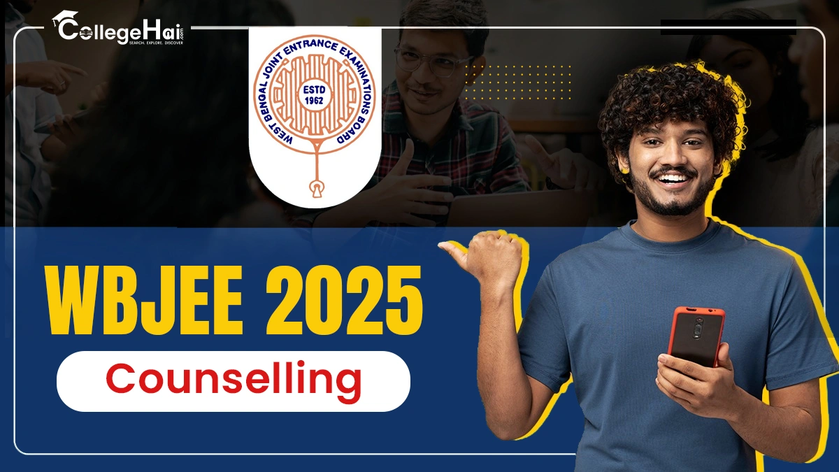 WBJEE 2025 Counselling Schedule Released: Check Details About It Here