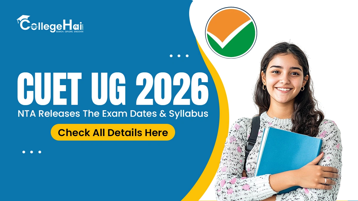 CUET UG 2026: NTA Releases Exam Dates and Syllabus
