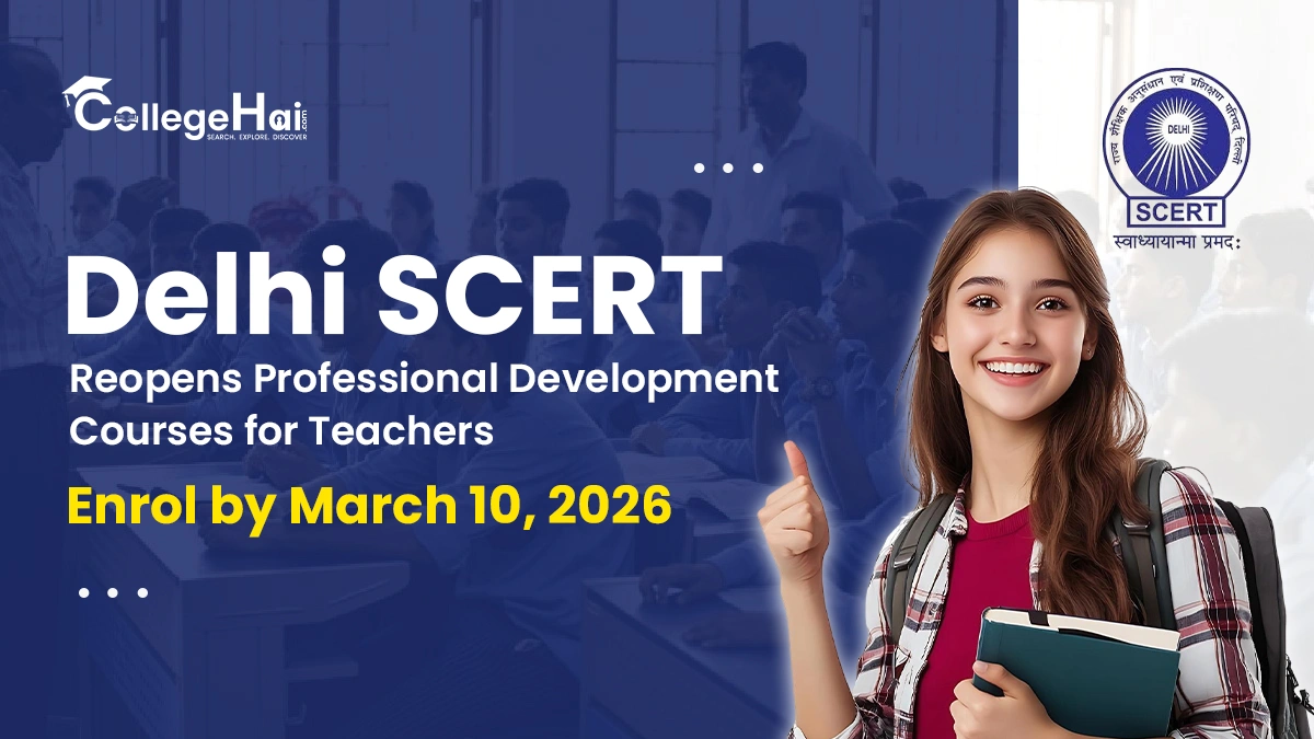 Delhi SCERT Reopens Teacher Training Courses; Apply by Mar 10