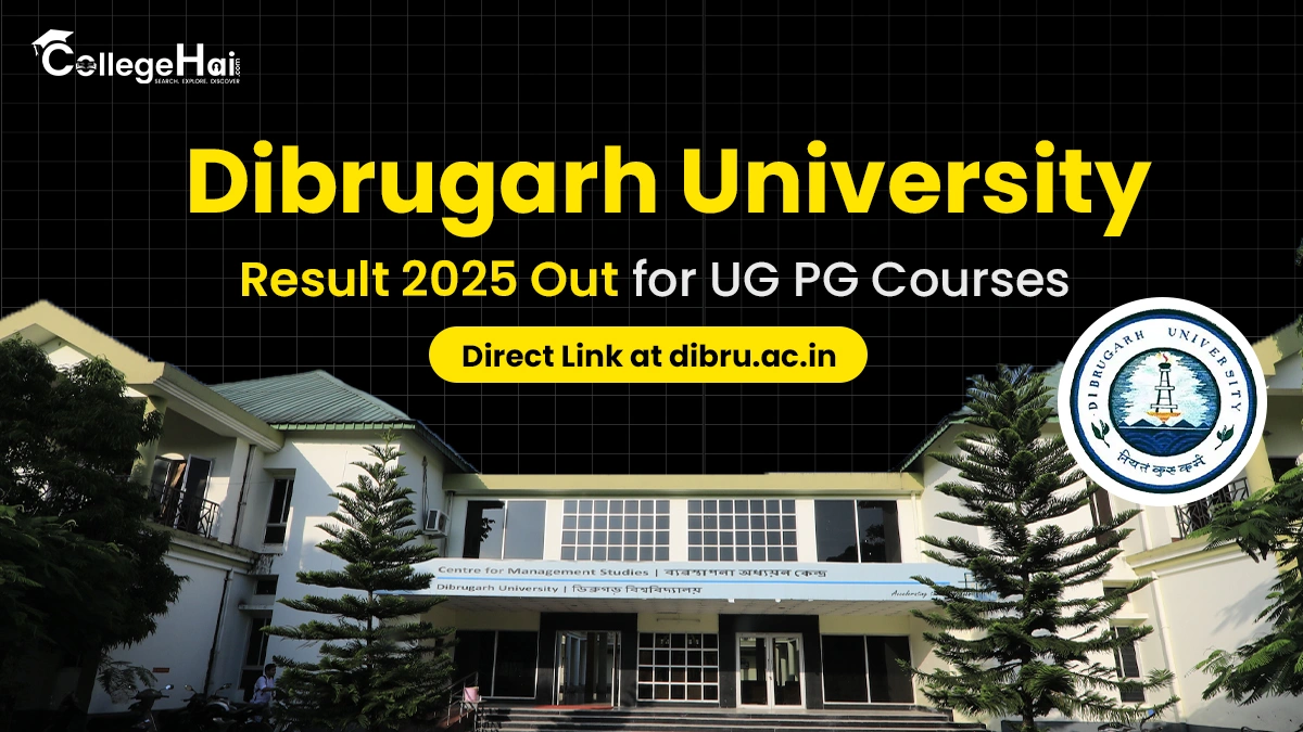 Dibrugarh University Result 2025 Out for UG, PG Courses Available at ...