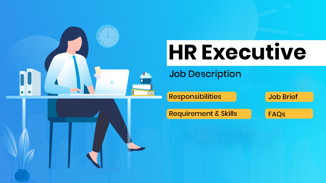 HR Executive Job Description: Roles and Responsibilities - CollegeHai