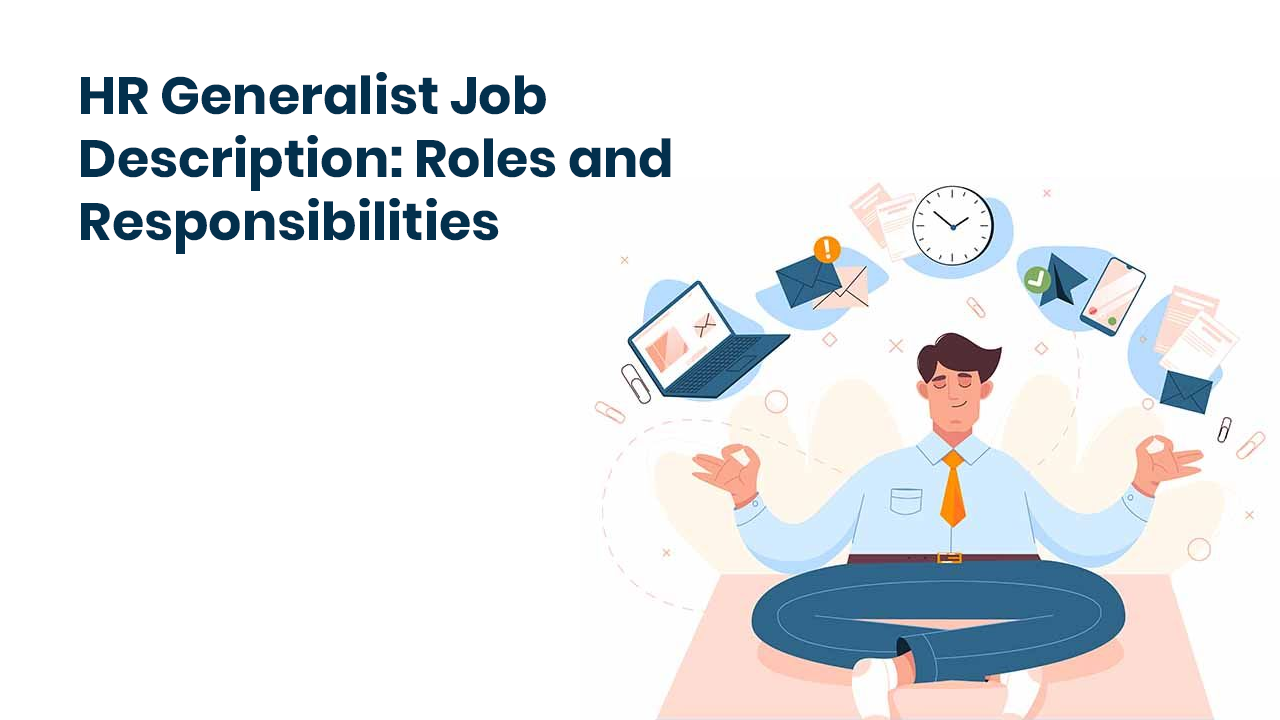 HR Generalist Job Description: Roles and Responsibilities - CollegeHai