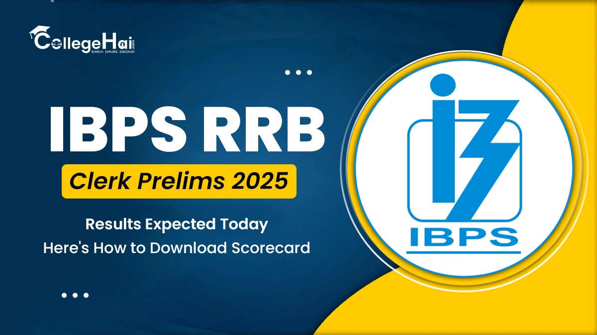 IBPS RRB Clerk Prelims 2025 Result Expected Today