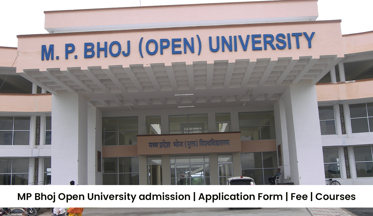 MP Bhoj Open University Admission 2025-26: Form, Last Date, Fees