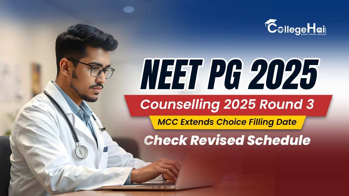 NEET PG 2025 Round 3: MCC Extends Choice Filling Date