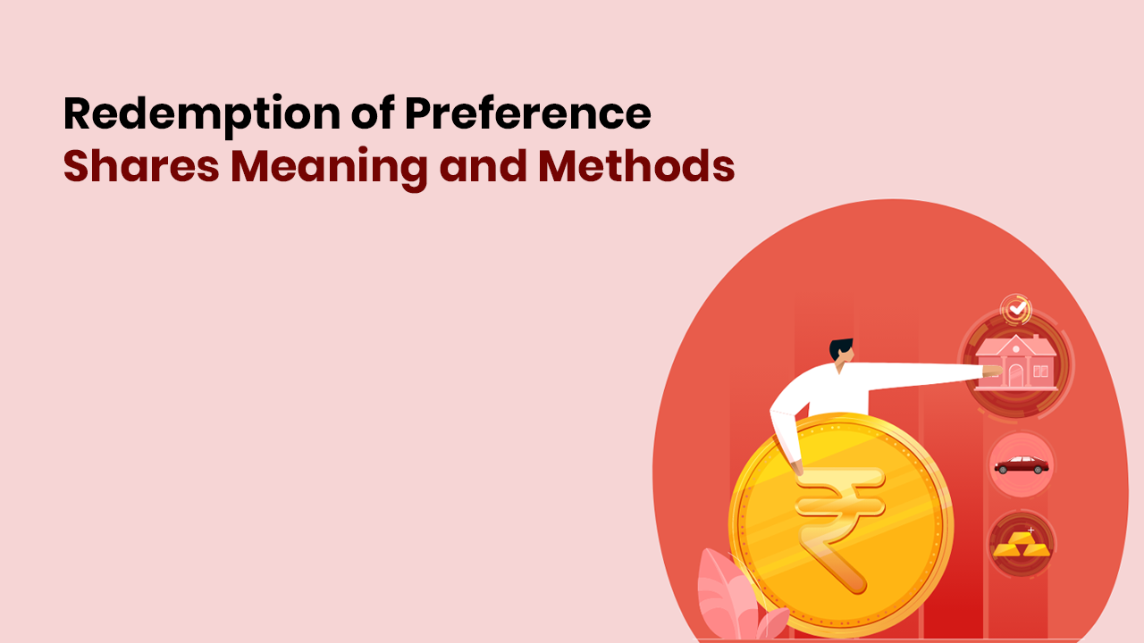 Conditions for Redemption of Preference Shares 2025 - CollegeHai