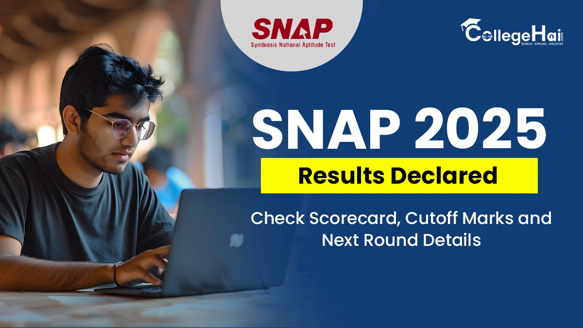 SNAP 2025 Result Declared: Scorecard, Cutoff & Next Round
